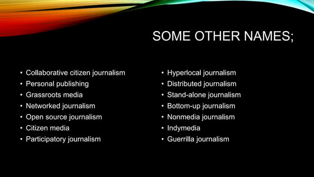 Citizen and embedded journalism | PPTX | Media Industry | Industries