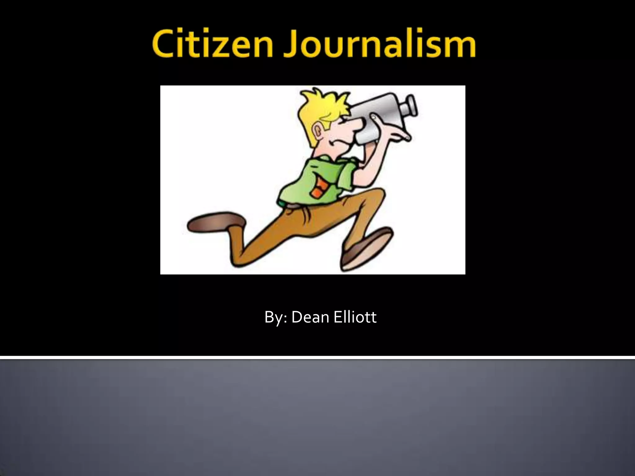 Citizen journalism | PPTX