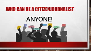 CITIZEN JOURNALISM.pptx