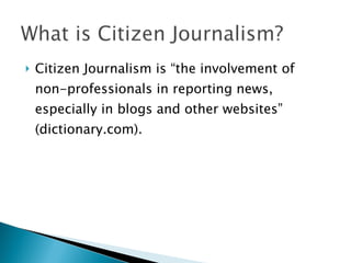 Citizen journalism in the new media era | PPT