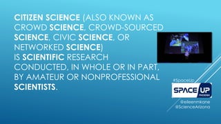 Citizen Science, Arizona & Space | PPTX