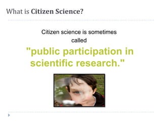 Citizen science presentation | PPTX