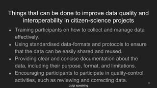 Citizen science, training, data quality and interoperability | PPT