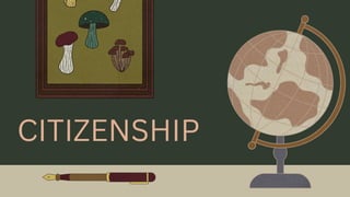 CITIZENSHIP.pptx