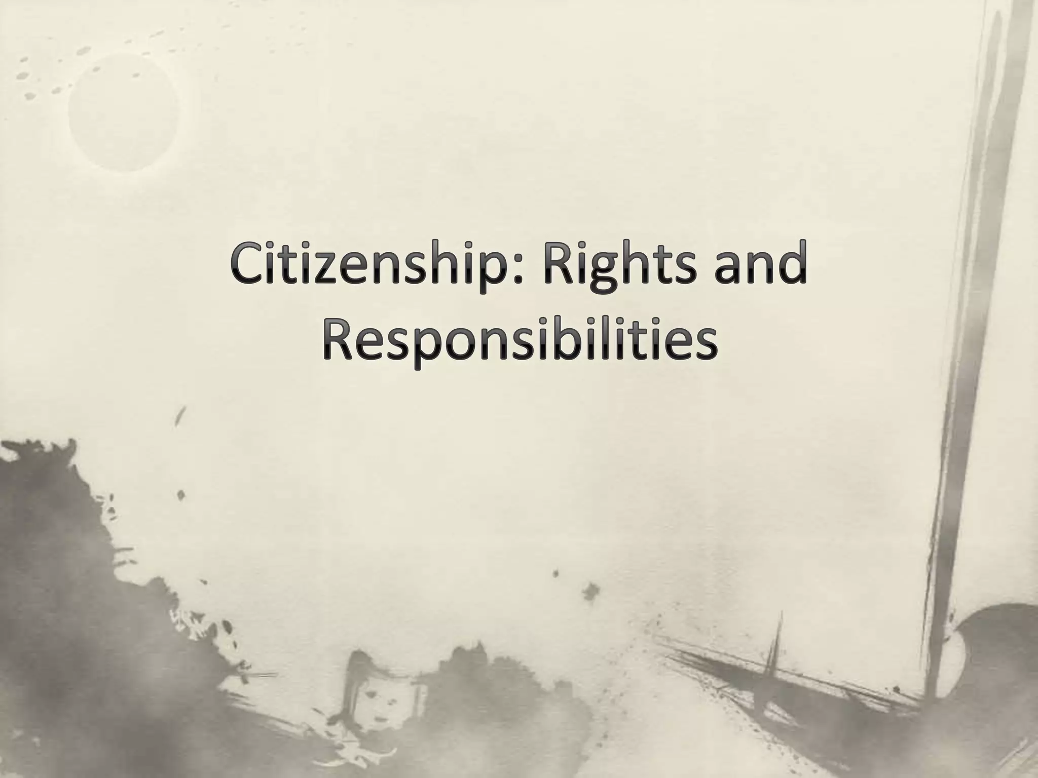 Citizenship rights and responsibilties | PPTX