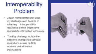 Citizen’s Memorial Hospital Case Study | PPTX