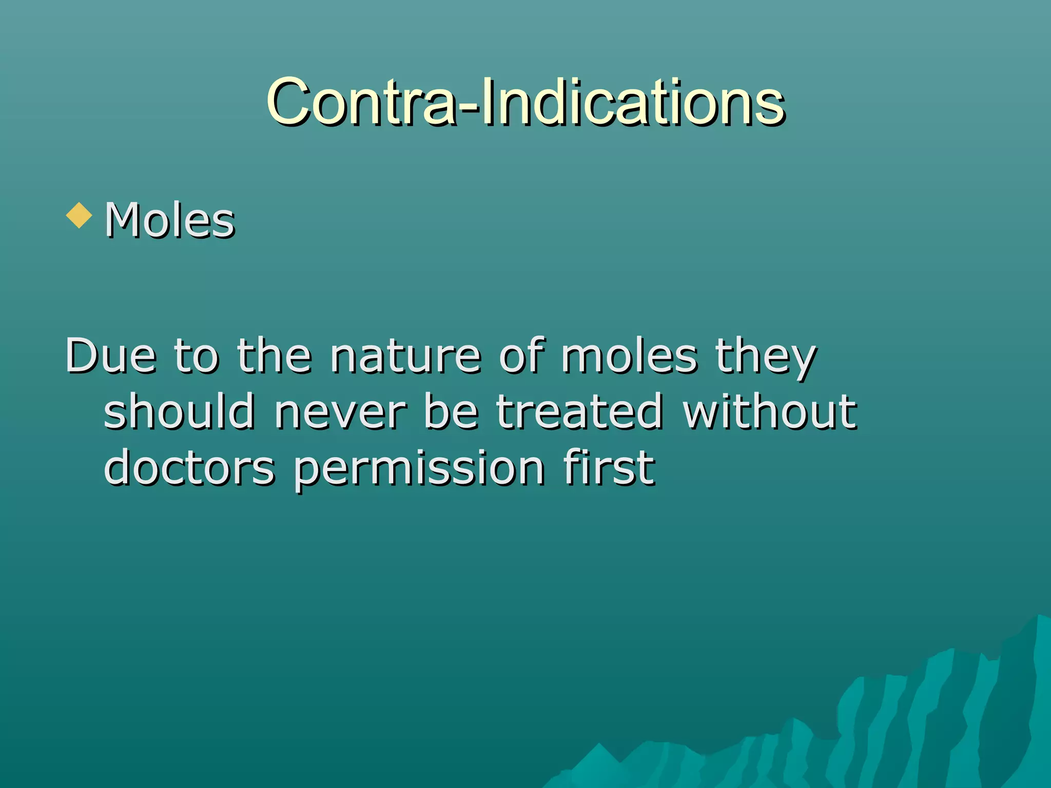Contra-indications to an electrolysis treatment | PPT
