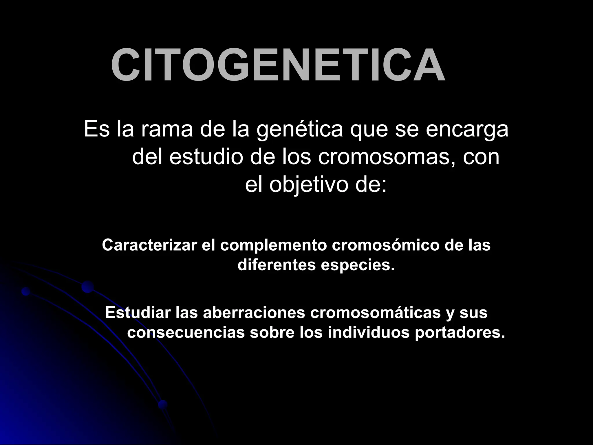 Citogenética - estudio de los cromosomas.ppt