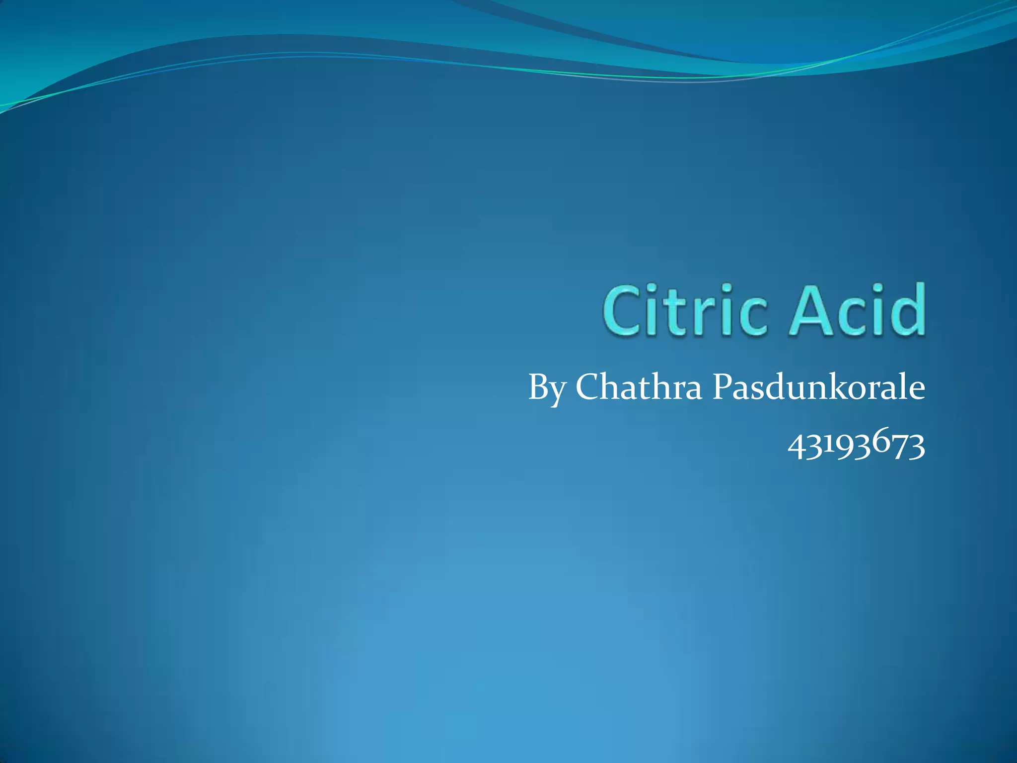 Citric Acid Chem1090 Vlog Ppt