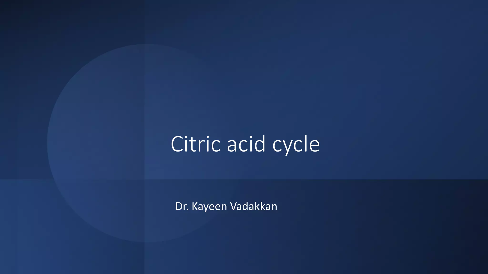 Citric acid cycle | PPT