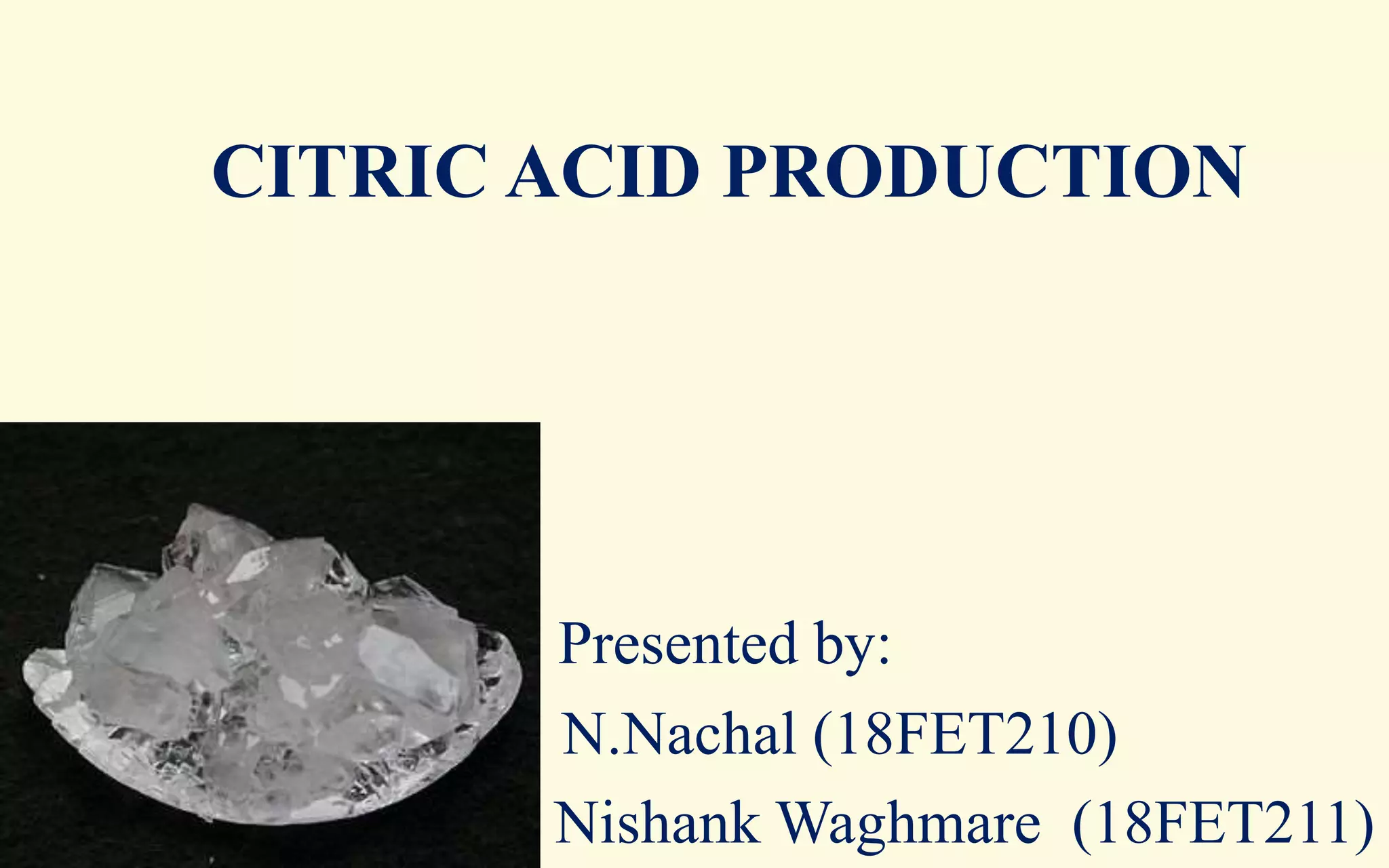 Citric acid production | PPTX
