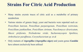 Citric acid production | PPTX