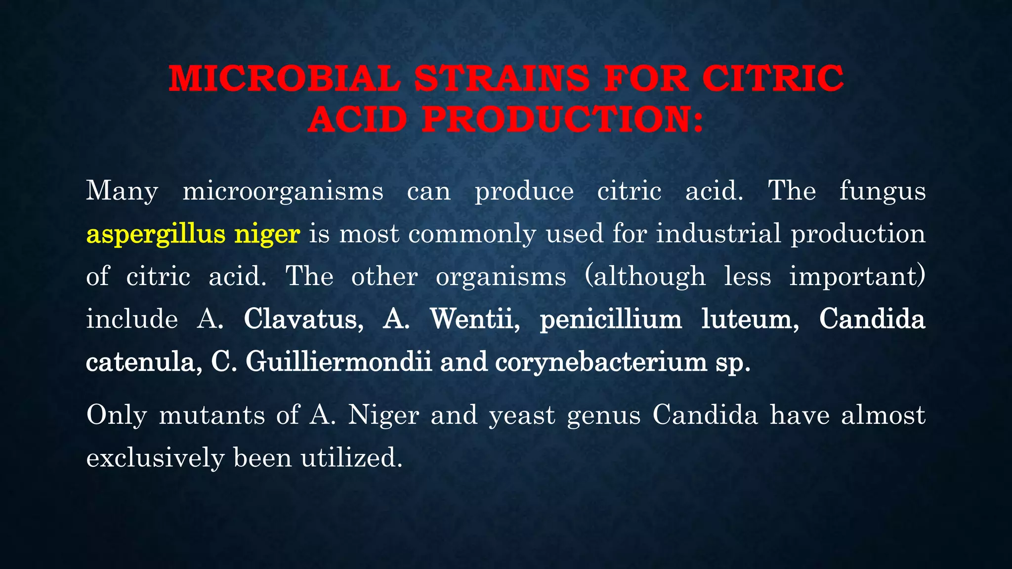 Citric acid production | PPTX