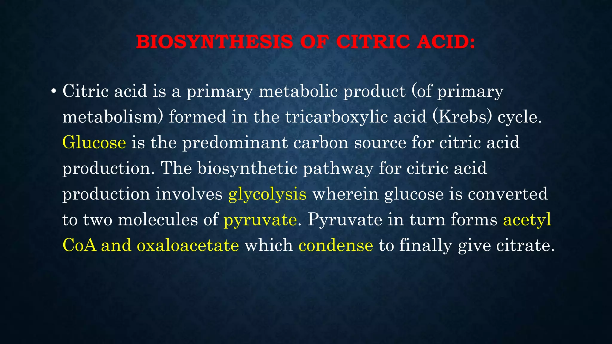 Citric acid production | PPTX