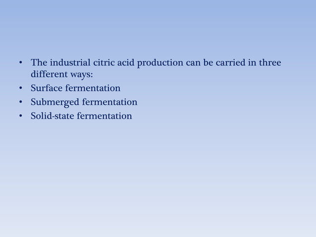 Citric acid production | PPTX
