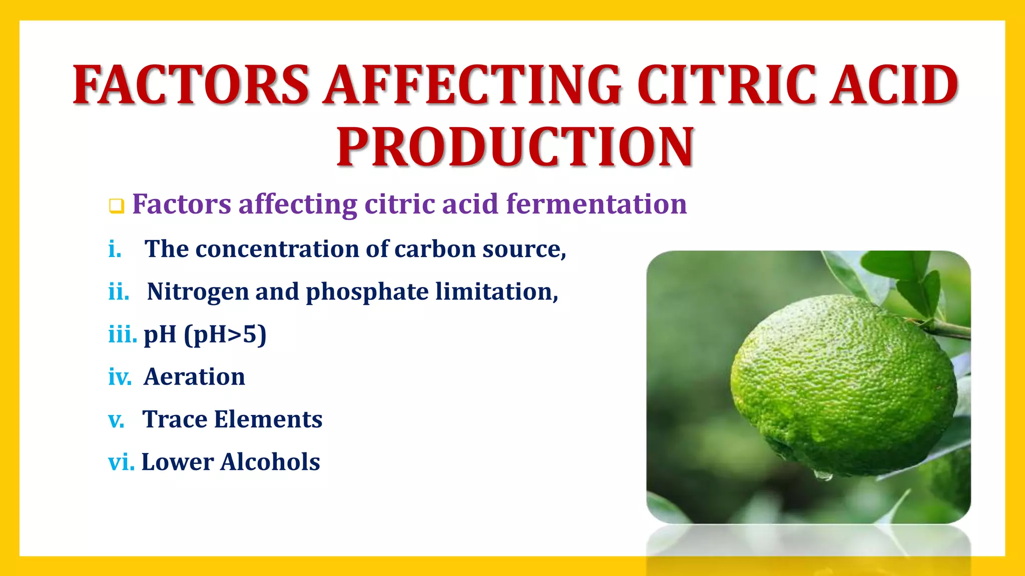 Citric acid production | PPTX