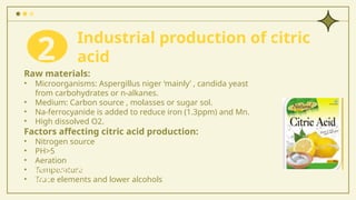 Citric acid production and application and uses | PPTX