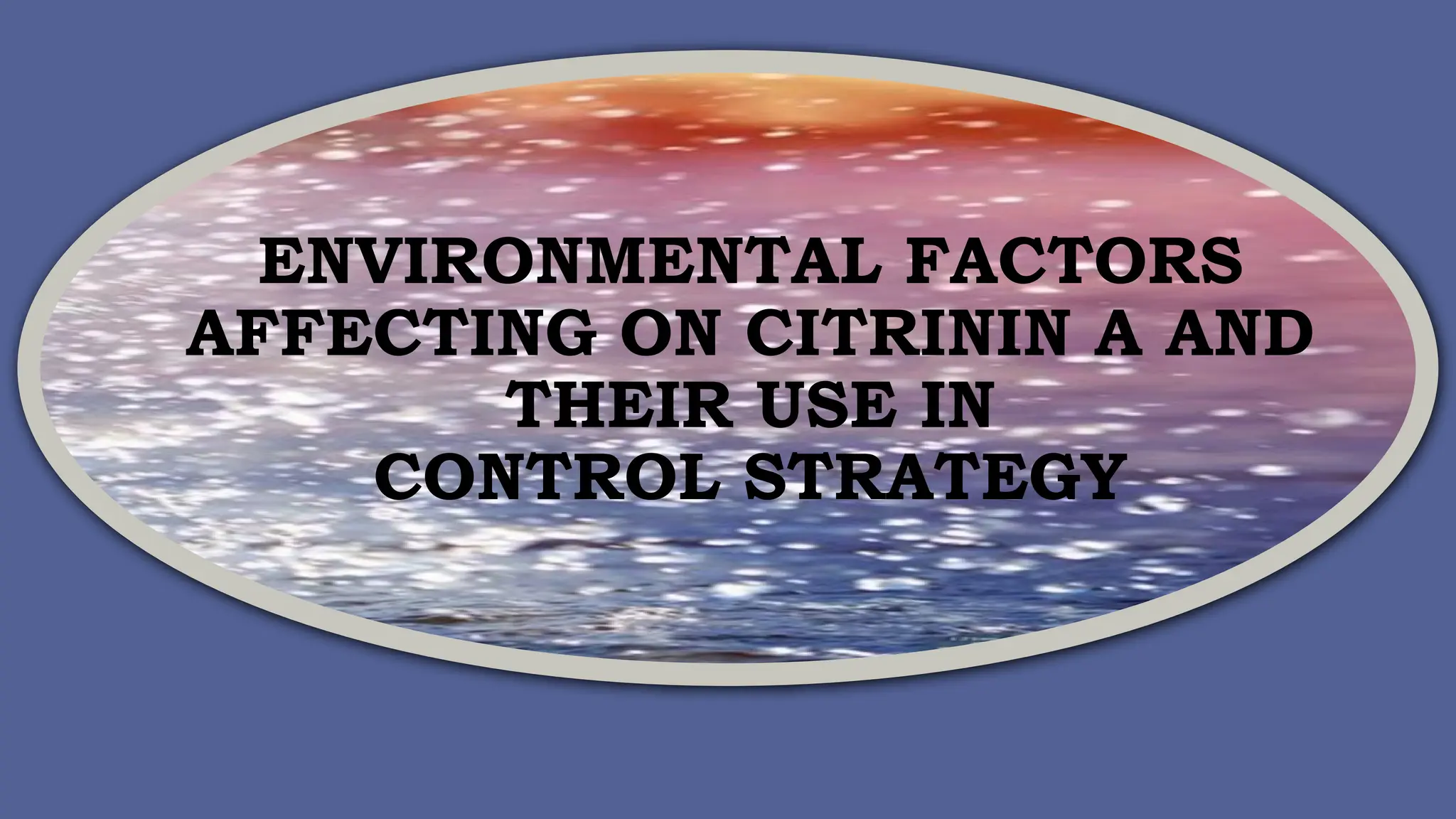 Citrinin as a nephrotoxic mycotoxin .pptx