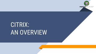 Quick Guide To CITRIX: An Overview | PDF
