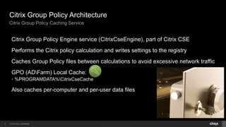 Citrix group policy troubleshooting for xen app and xendesktop | PPTX