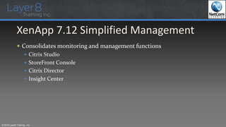 Citrix XenApp and XenDesktop 7.12 - New Features and Best Practices | PPT