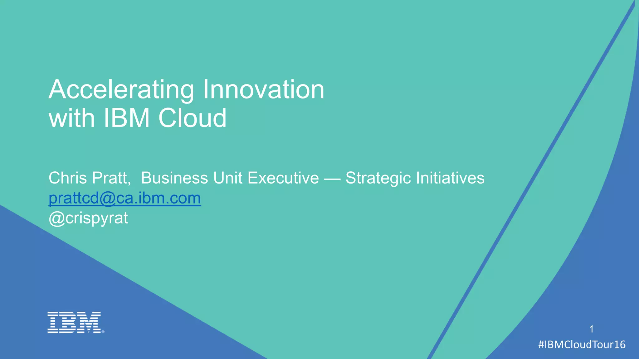 Accelerating Innovation with IBM Cloud | PPT