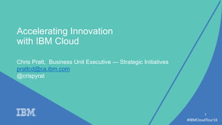Accelerating Innovation with IBM Cloud | PPT