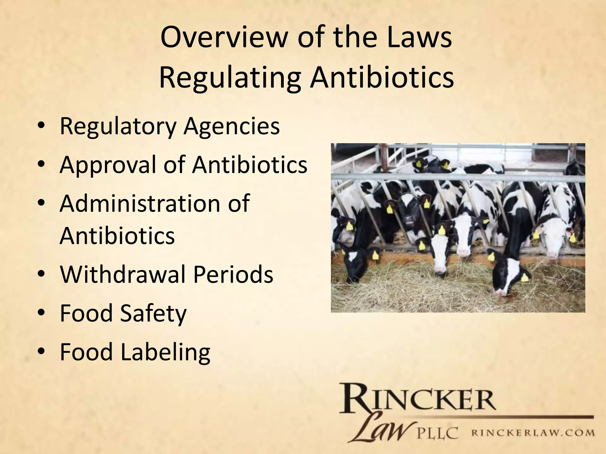 Overview of Laws Regulating Antibiotics in Livestock & Policy Positions ...