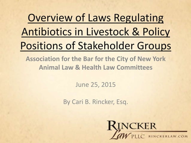 Overview of Laws Regulating Antibiotics in Livestock & Policy Positions ...