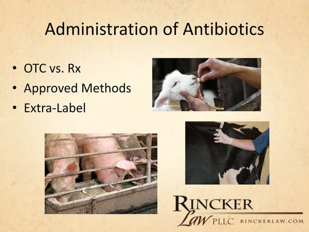 Overview of Laws Regulating Antibiotics in Livestock & Policy Positions ...