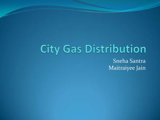City gas distribution | PPTX