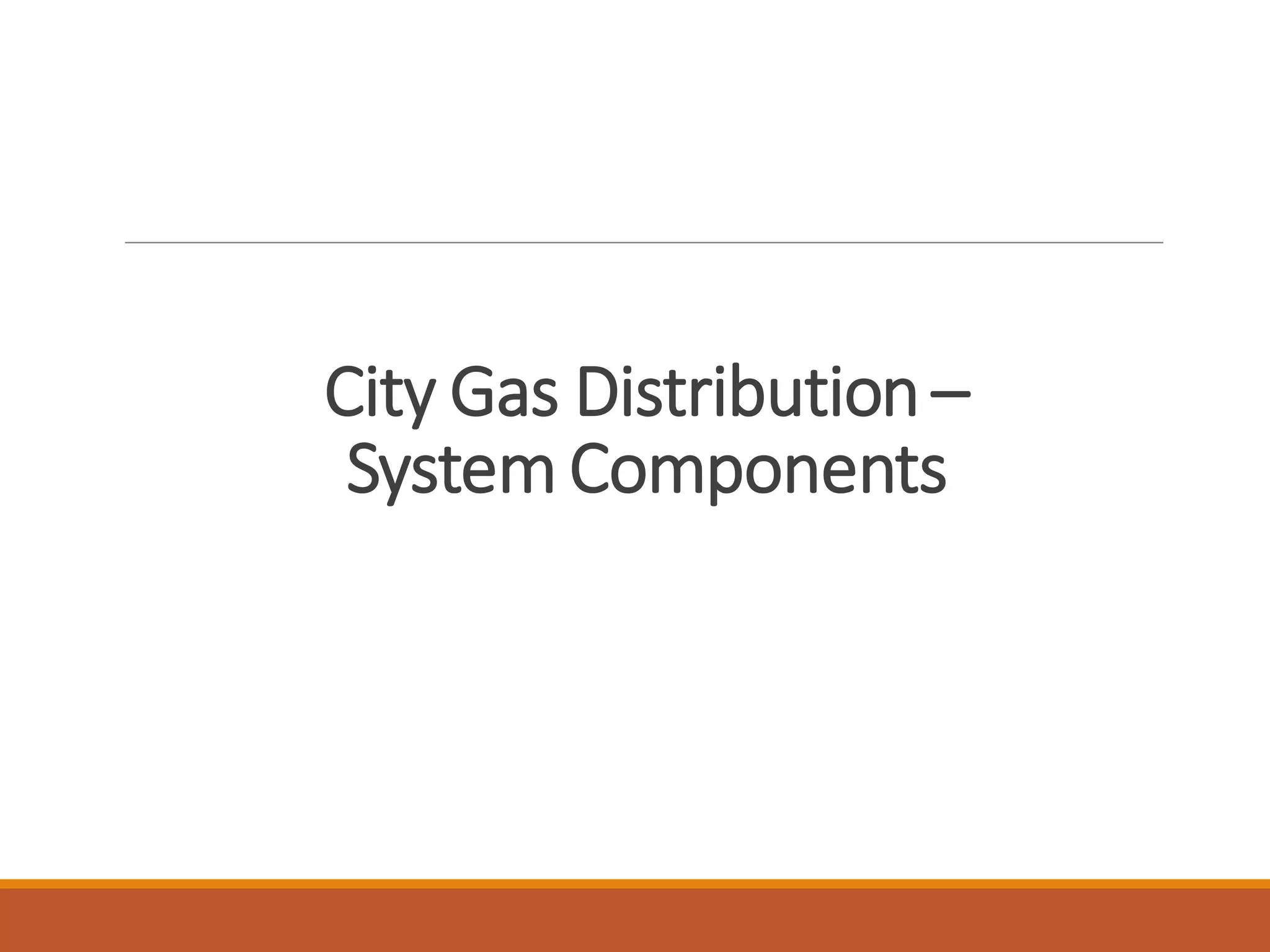 City gas distribution- Complete Overview | PDF