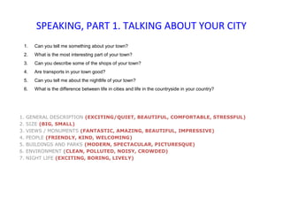 SPEAKING, PARTS 2, AND 4. CITY LIFE | PPT