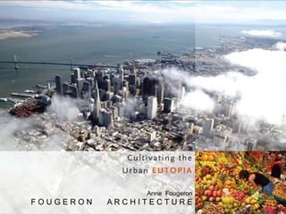 Fougeron Architecture:City of the future | PPT