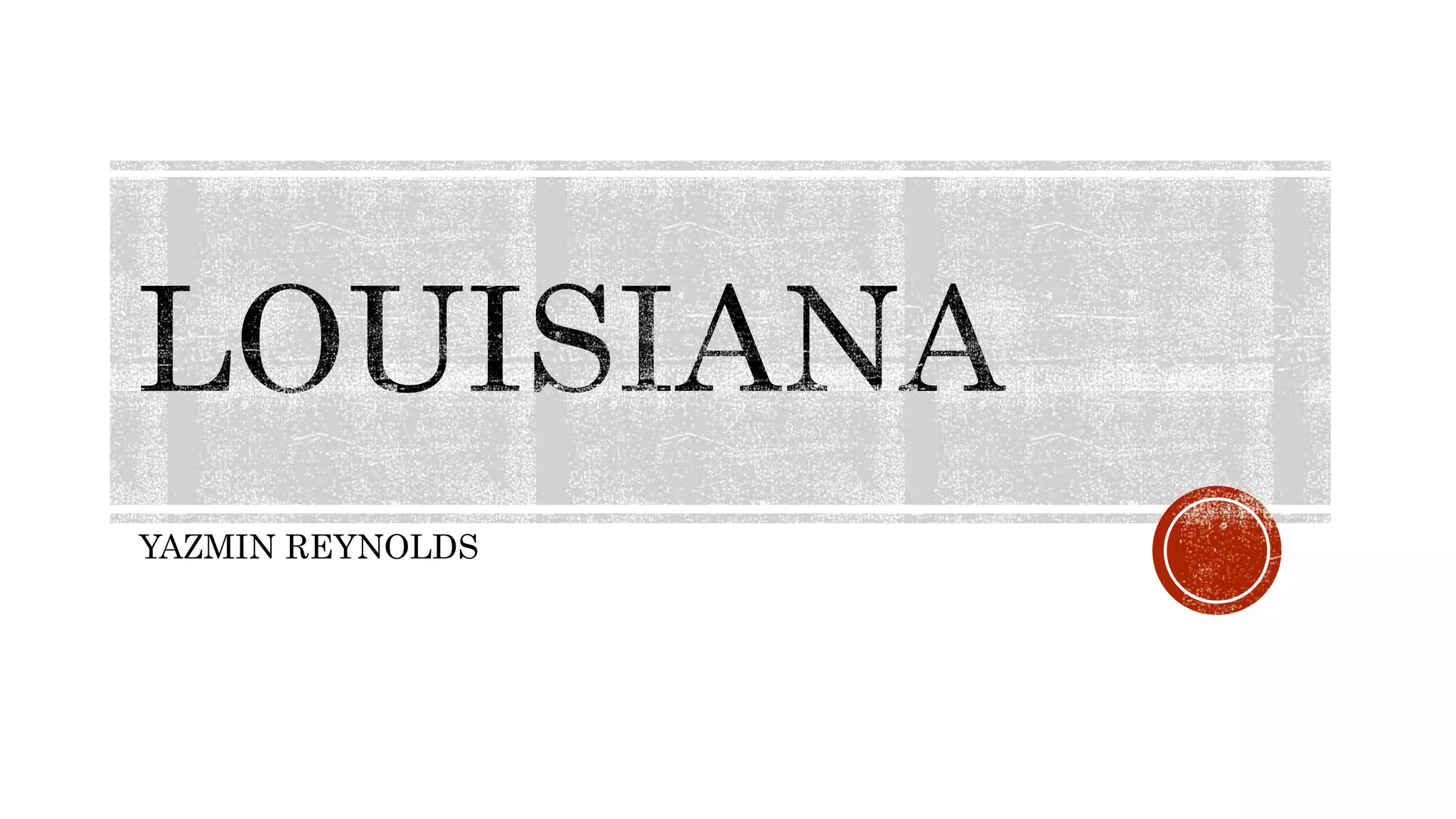 Louisiana Power Point | PPT