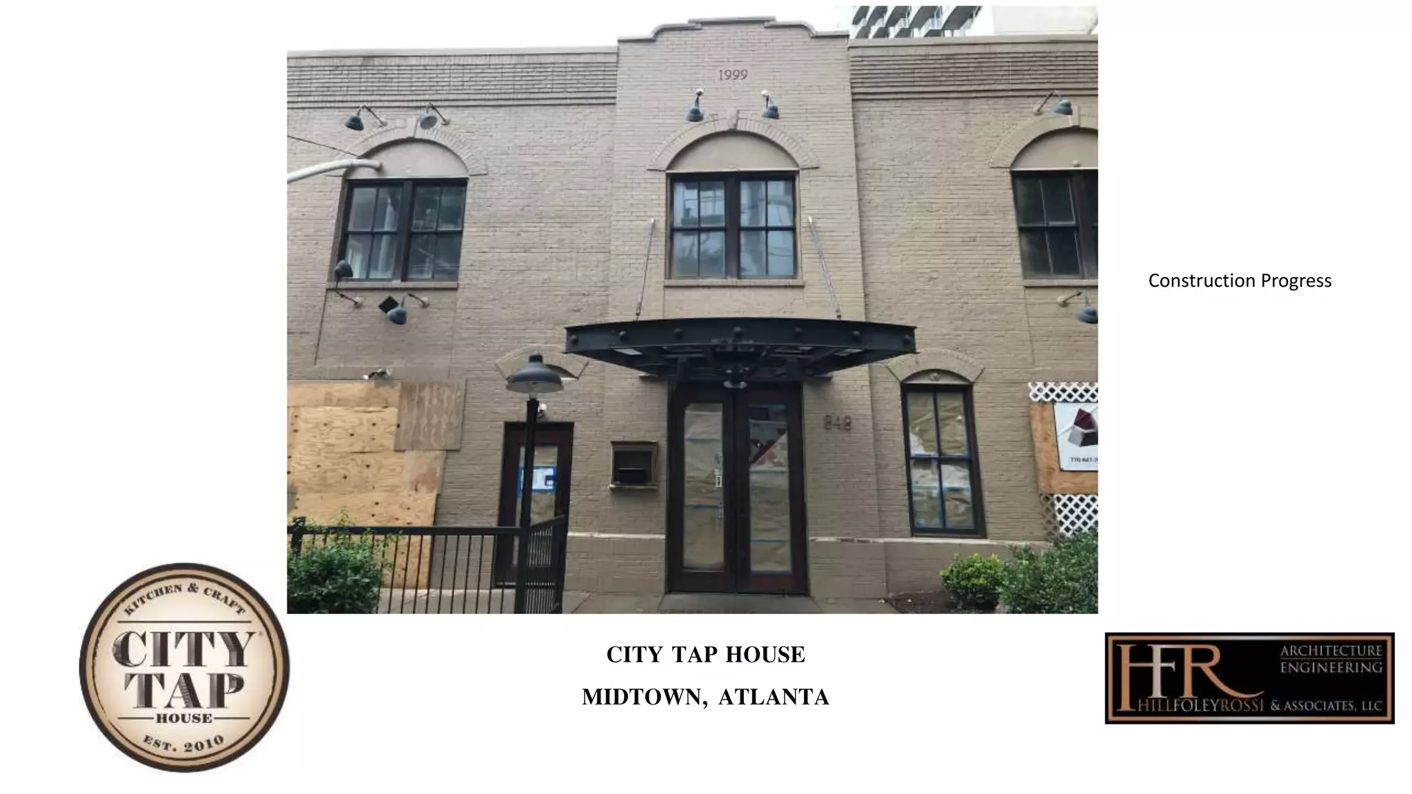CITY TAP HOUSE MIDTOWN ATLANTA CONSTRUCTION PROGRESS | PPTX
