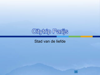 Citytrip parijs | PPT