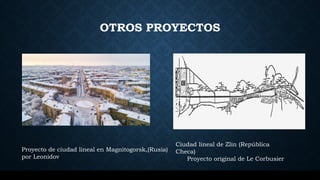CIUDAD-LINEAL EN LA HISTORIA DEL URBANISMO | PPTX