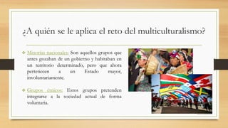 Ciudadanía Multicultural (Will Kymlicka) | PPTX