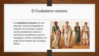 Ciudadano romano | PPTX