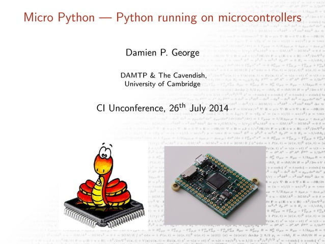 Damien George - Micro Python - CIUUK14 | PPT