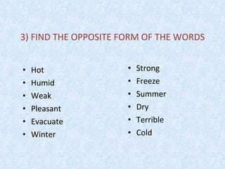 Weather vocabulary/simple present/progressive | PPT