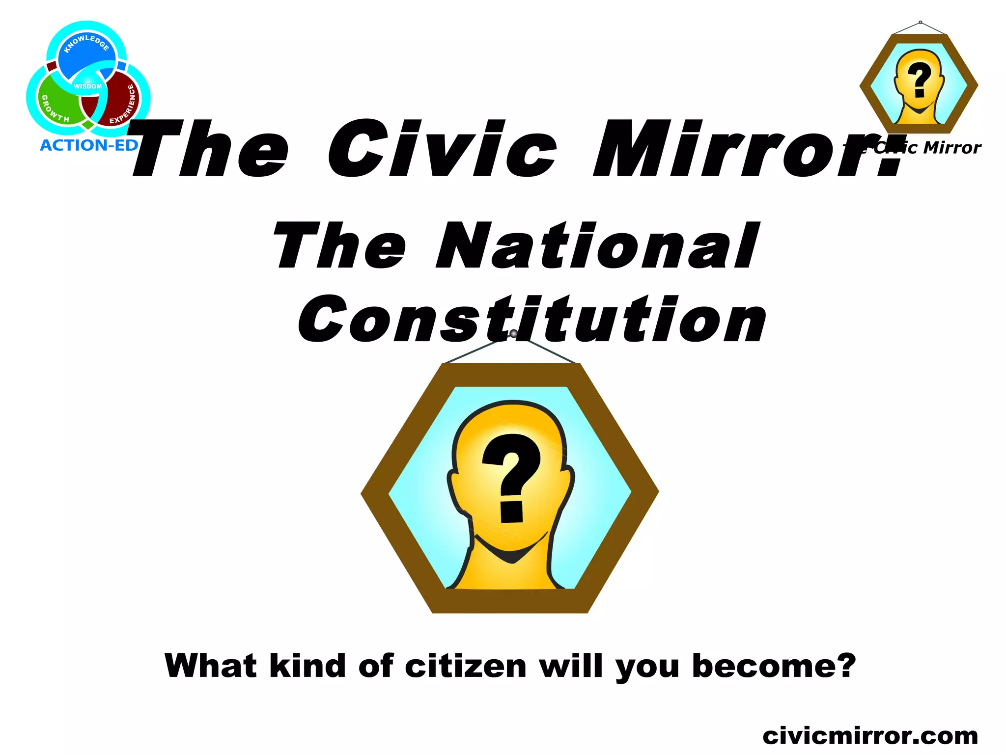 Civic Mirror Constitution | PPT