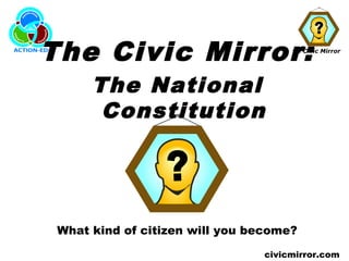 Civic Mirror Constitution | PPT