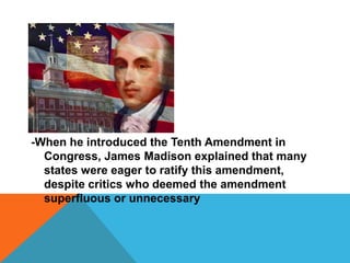 Civics 10th amendment project | PPT