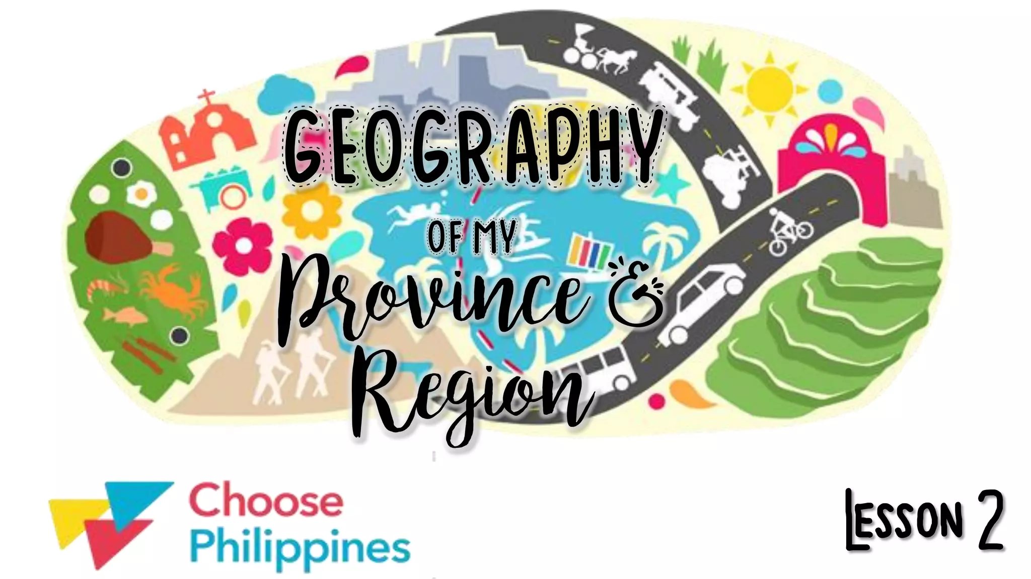 Civics 4 lesson 2 - Geogrpahy of My Province and Region | PDF