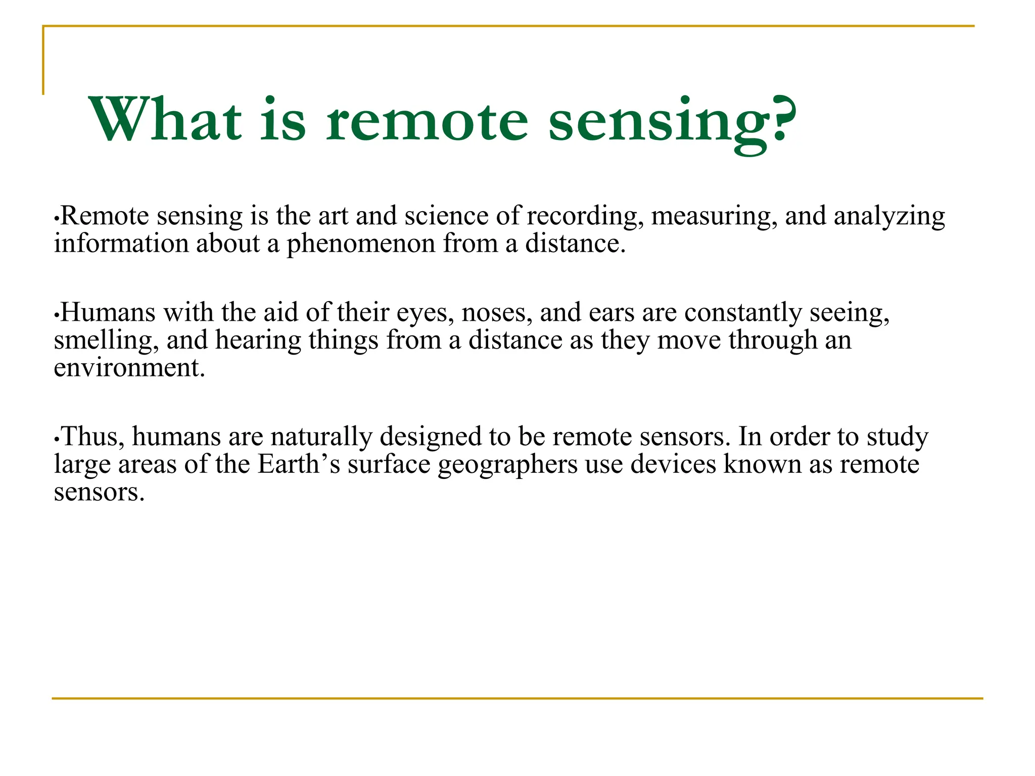 remote sensing and its uses and purposes. | PPTX