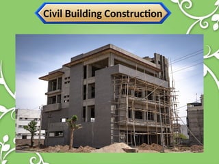 Civil Building Construction in Hyderabad.pptx