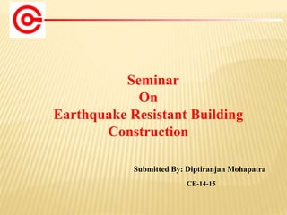 Earthquake resistent building construction ppt | PPTX
