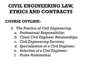 CIVIL ENGINEERING LAW, ETHICS AND CONTRACTS.pptx